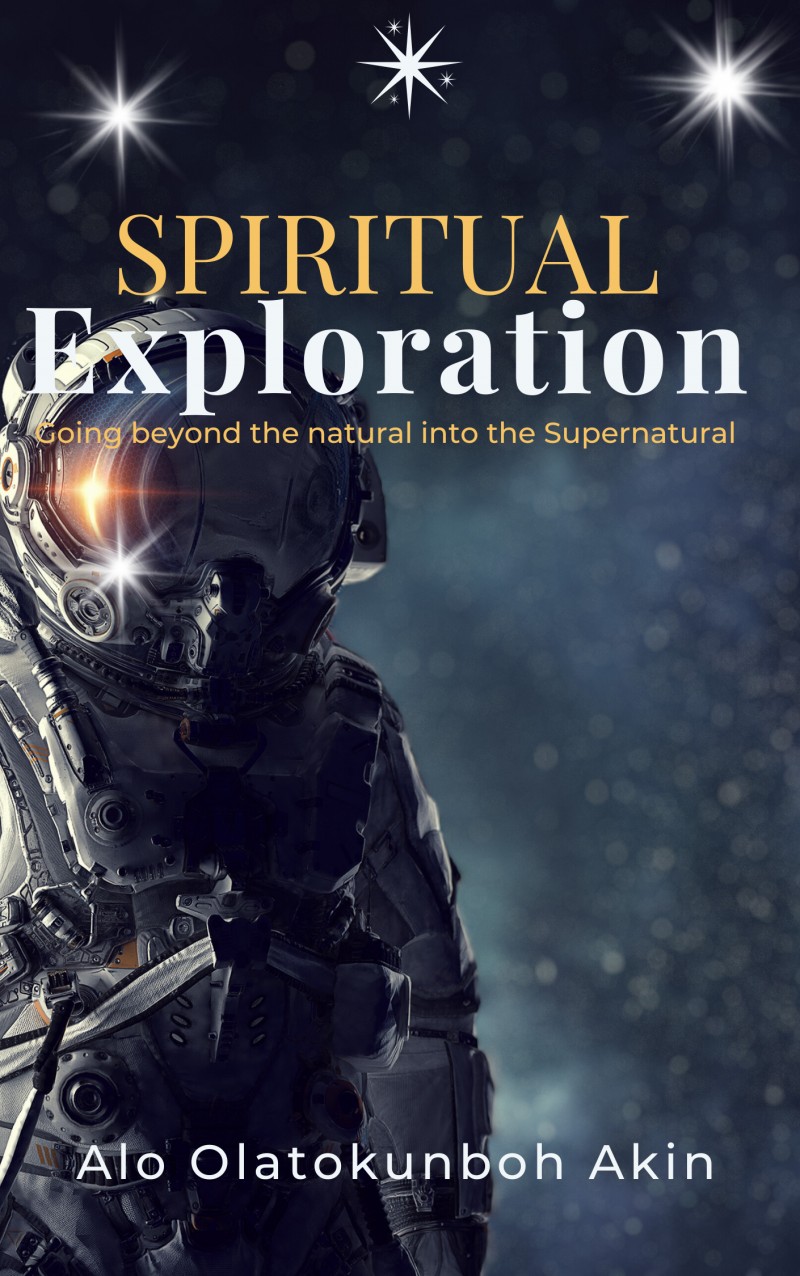 Buy Spiritual Exploration: Going beyond the natural into the ...