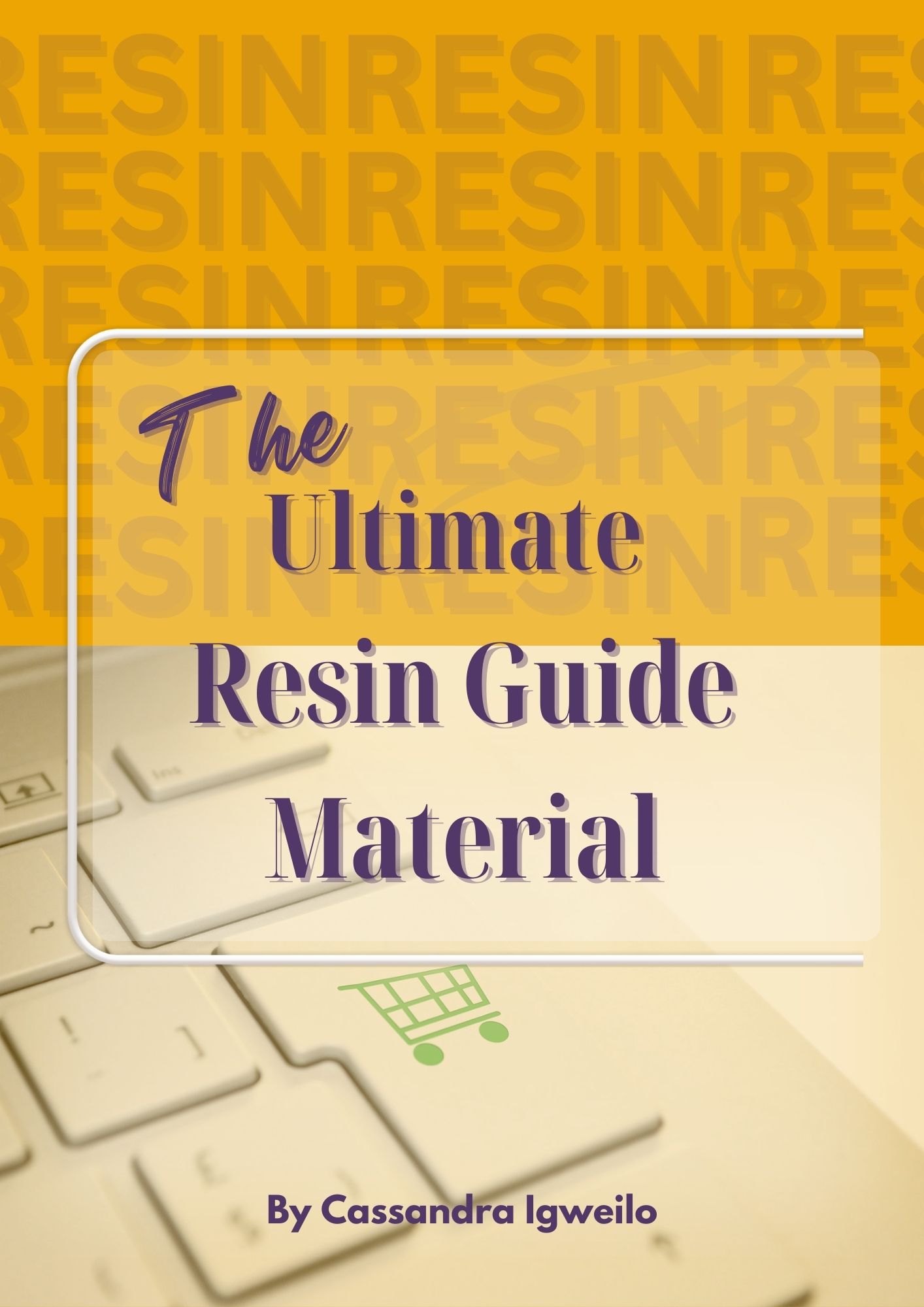 Get RESIN FREE GUIDE by Resin bykas on Selar