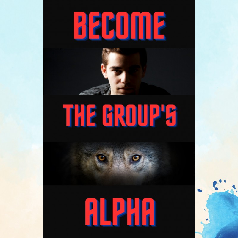 Buy BECOME THE GROUP'S ALPHA🐺 by RHOMIC STORE on Selar