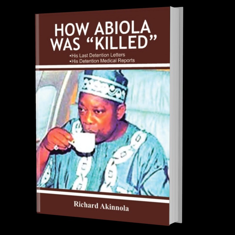 Buy HOW ABIOLA WAS KILLED ... His Last Letters ... His Medical Records ...