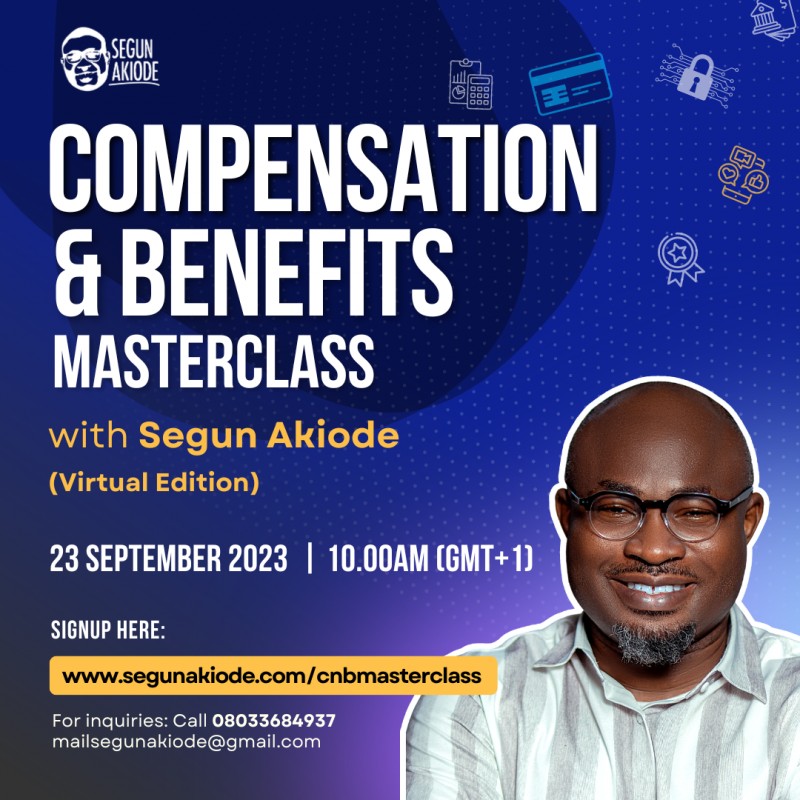 Buy Compensation and Benefits Masterclass With Segun Akiode - Virtual Edition (September 2023 ...