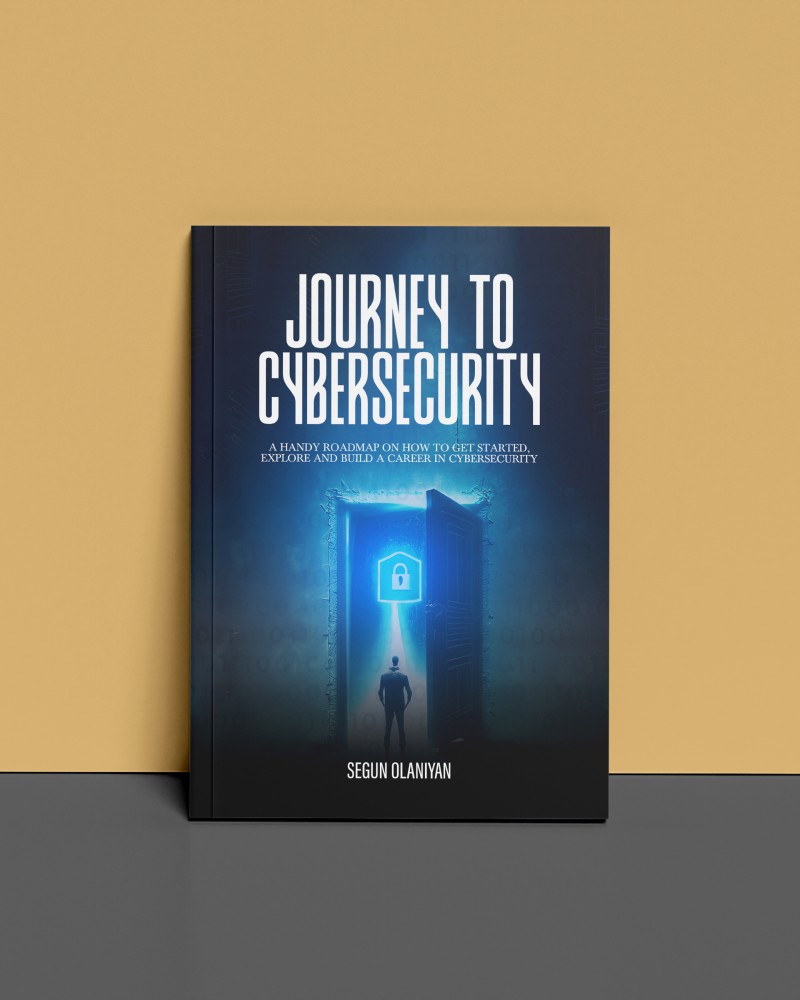 Buy Journey to Cybersecurity (eBook) by Segun Olaniyan on Selar