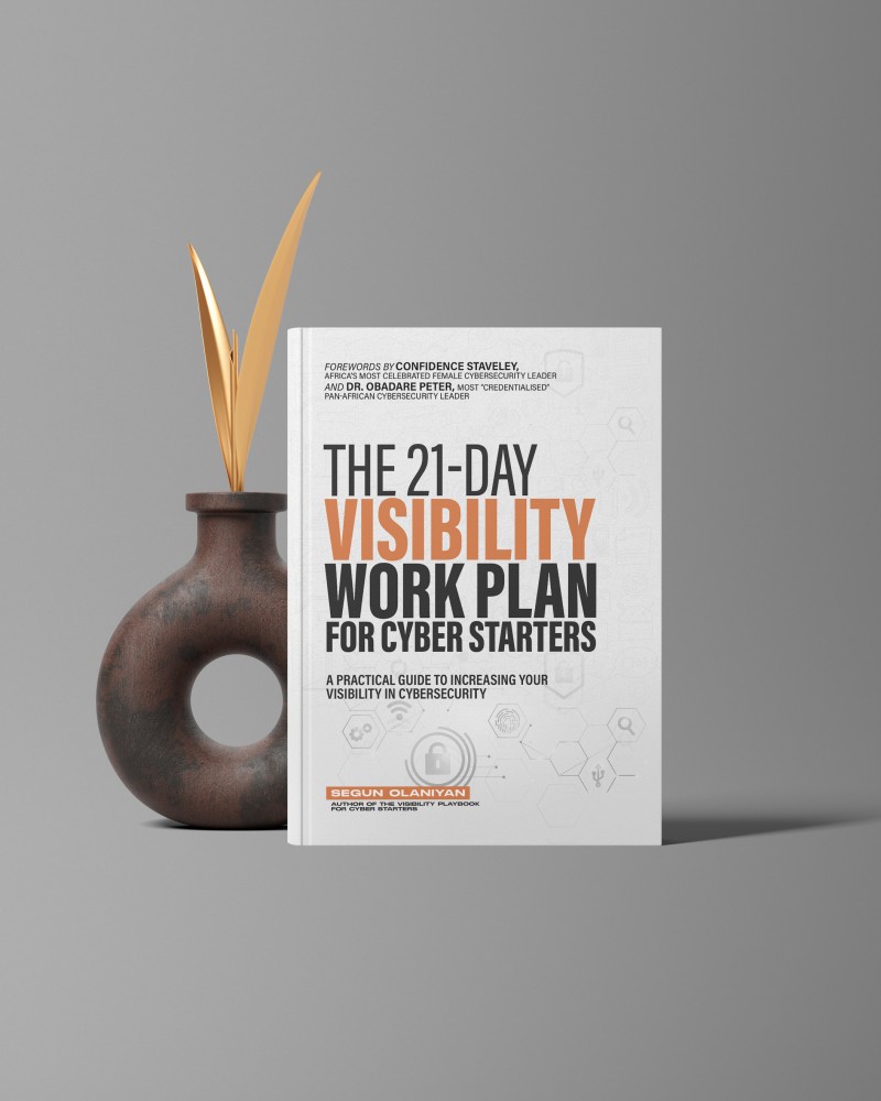 Buy The 21-Day Visibility Work Plan for Cyber Starters (eBook) by Segun ...