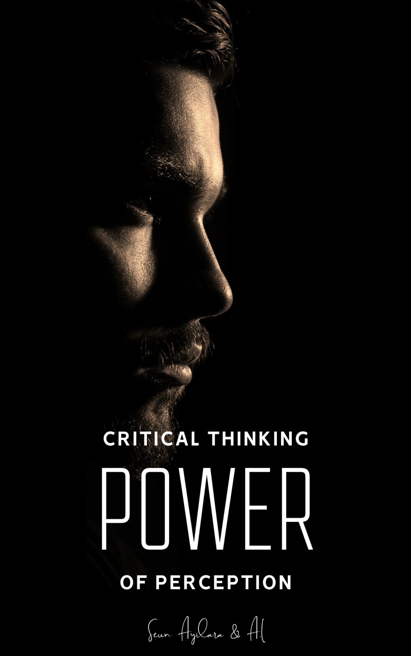 Buy Critical Thinking - Power of Perception by Seun Ayilara on Selar
