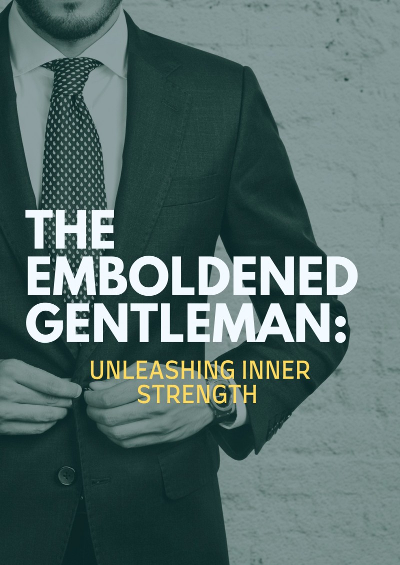 Buy The Emboldened Gentleman: Unleashing Inner Strength by The ...