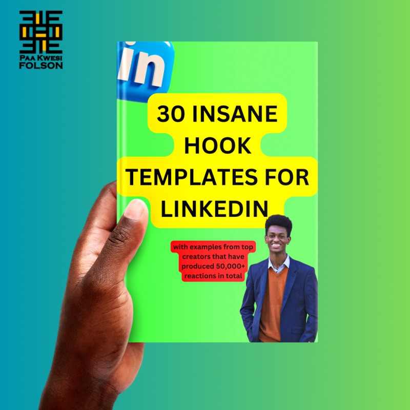 Buy 30 INSANE HOOK TEMPLATE COMPILATION FOR LINKEDIN by Paa Kwesi Folson on Selar