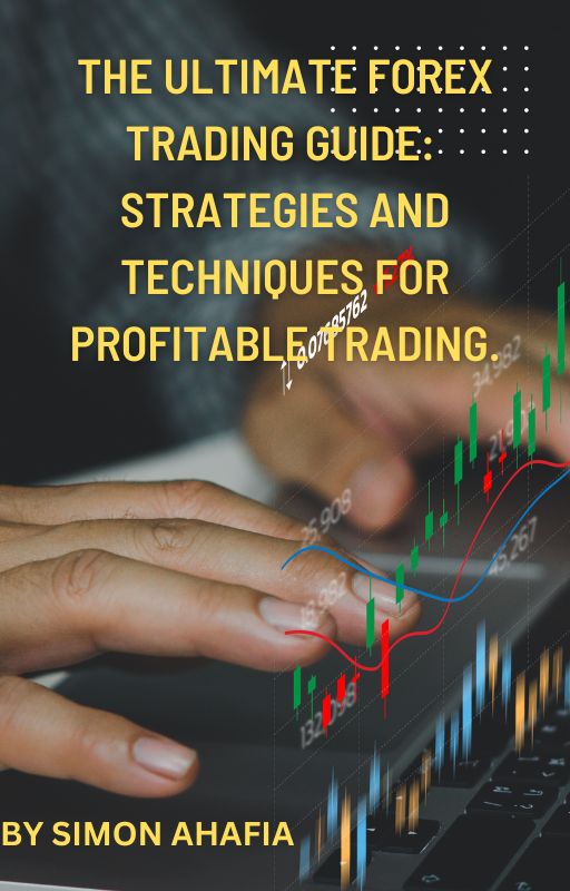 Buy THE ULTIMATE FOREX TRADING GUIDE: Strategies and Techniques for ...
