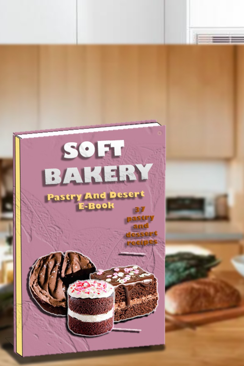 Buy Soft Bakery Pastry and Dessert Recipes E-Book by SOFT BAKERY 🧁🎂 on ...
