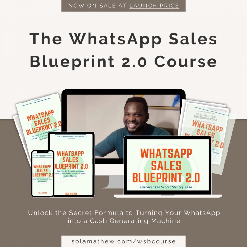 Buy Whatsapp Sales Blueprint Course by Sola Mathew by Sola Mathew on Selar