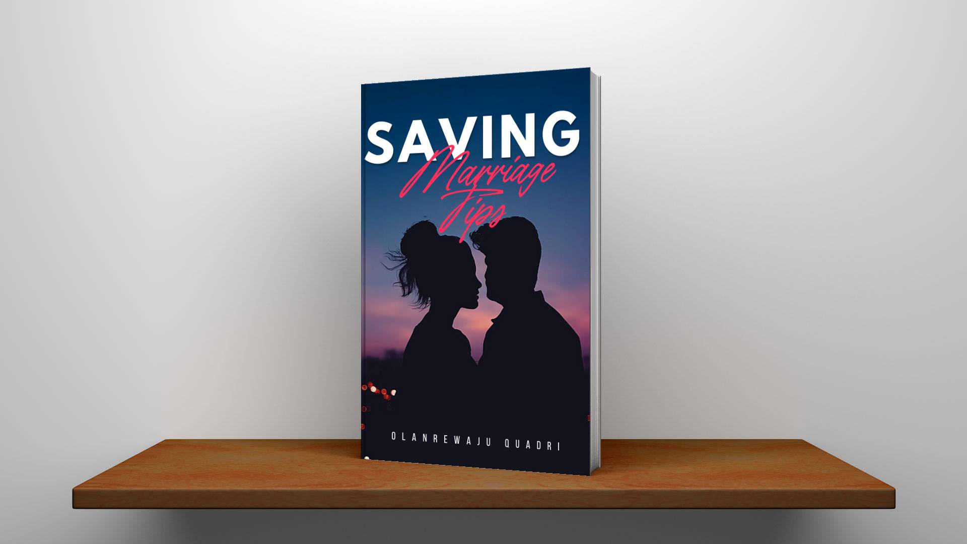 Buy SAVING MARRIAGE TIPS by Olanrewaju Quadri on Selar