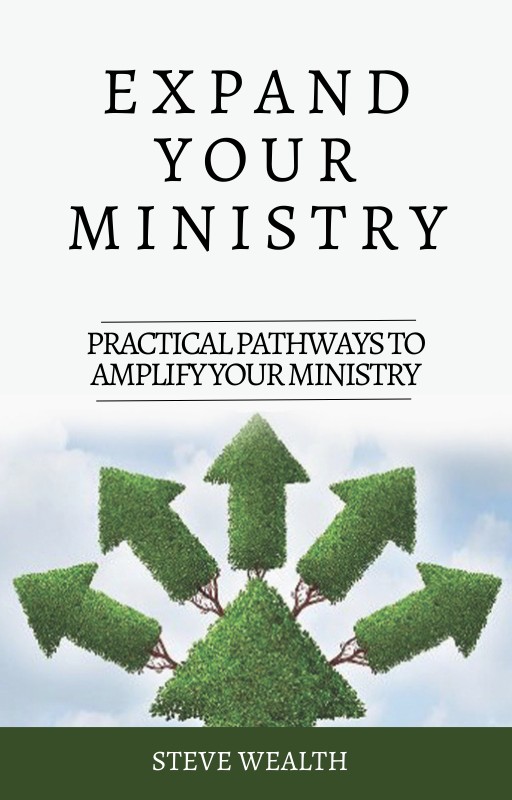 Buy EXPAND YOUR MINISTRY: Practical Pathways to Amplify Your Ministry ...