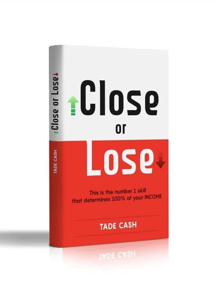 Buy CLOSE OR LOSE by Tade Cash on Selar