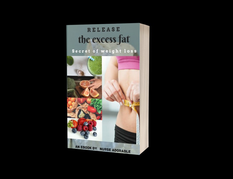 Buy RELEASE THE EXCESS FATS Secrets of weight loss by Living healthy ...