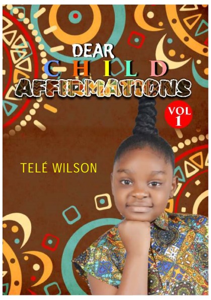 Buy Dear Child Affirmations by TELEMASASHI TELEMUZIC on Selar