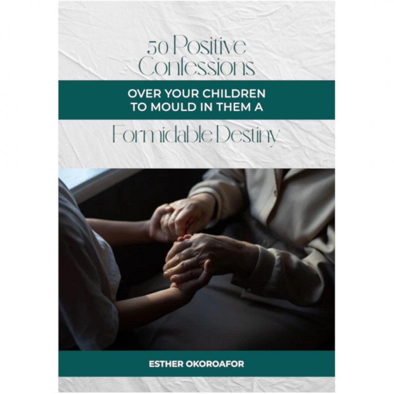 Buy 50 Positive Confessions Over Your Children To Mould In Them a ...