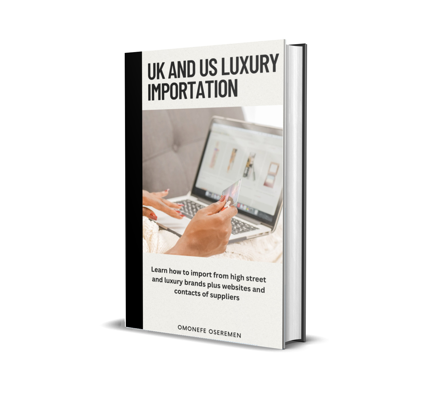 Buy uk and us luxury importation book by Omonefe oseremen on Selar