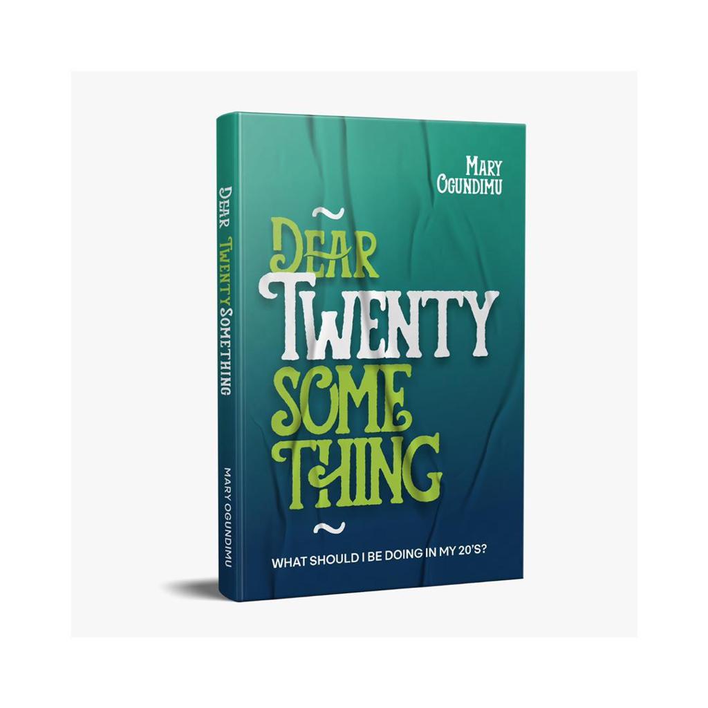 Buy DEAR TWENTY SOMETHING (E-book + Audio Book) by MARY OGUNDIMU on Selar
