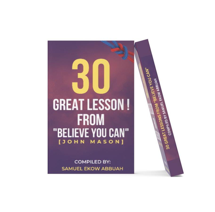 Get 30 Great Lessons From BELIEVE YOU CAN (JOHN MASON) by THE SCHOOL OF ...