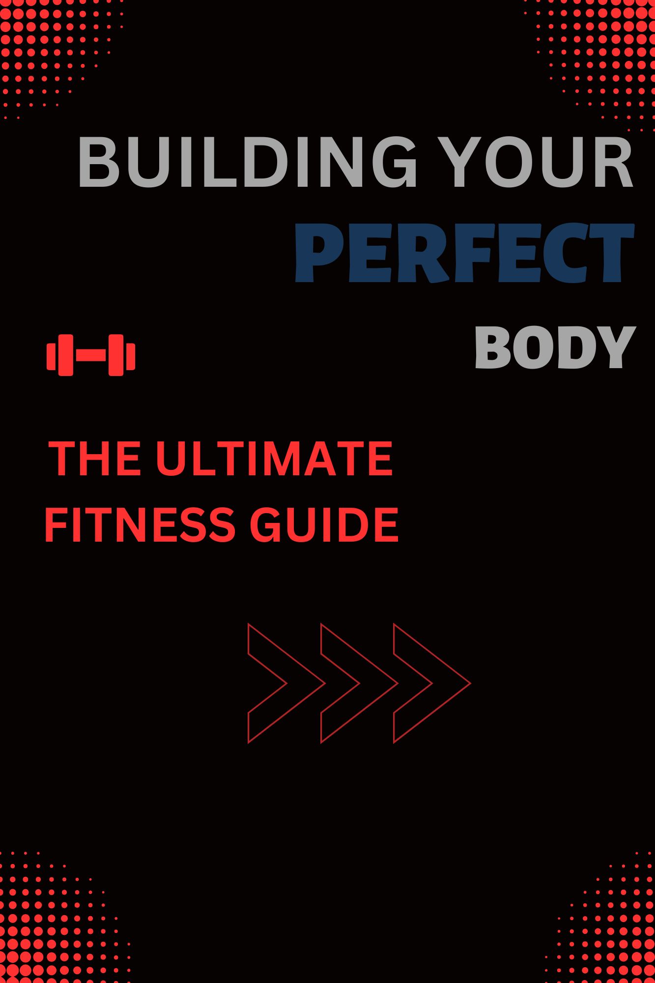 Buy Building Your Perfect Body by Toby Daniel on Selar