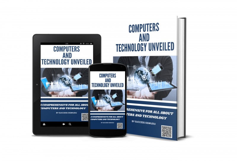 Buy Computers and Technology Unveiled By Success Ogwudu by Universal Tech A1 on Selar