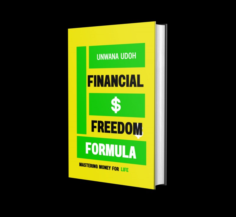 Buy Financial Freedom Formula: Mastering Money for Life by Unwana Udoh ...