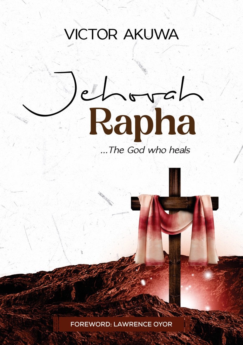 Buy Jehovah Rapha (…The God who heals) by Victor Akuwa on Selar
