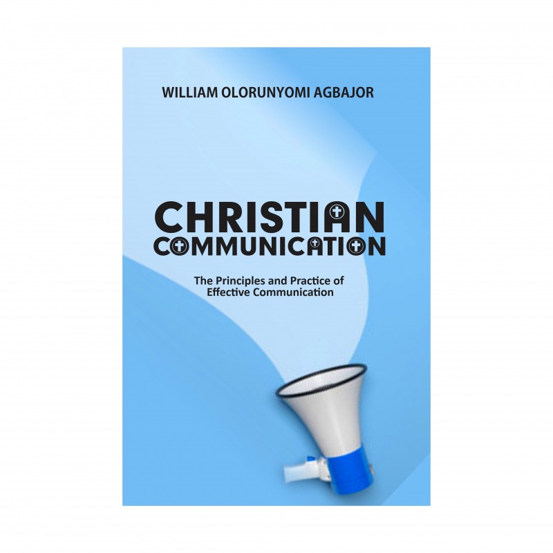 Buy Christian Communication by William Olorunyomi Agbajor on Selar