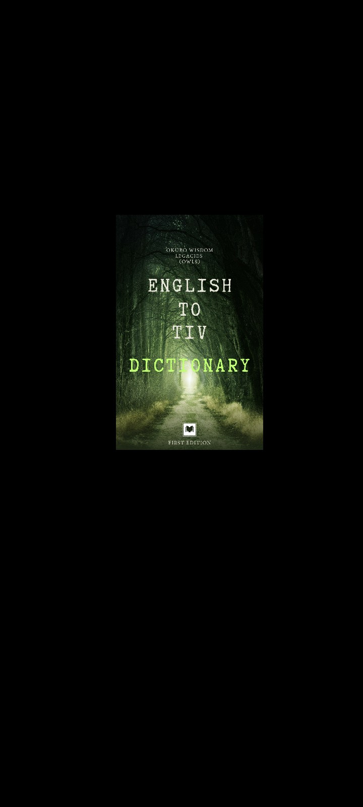 Preorder English to Tiv Dictionary (OWLs) by Wisdom Okubo on Selar