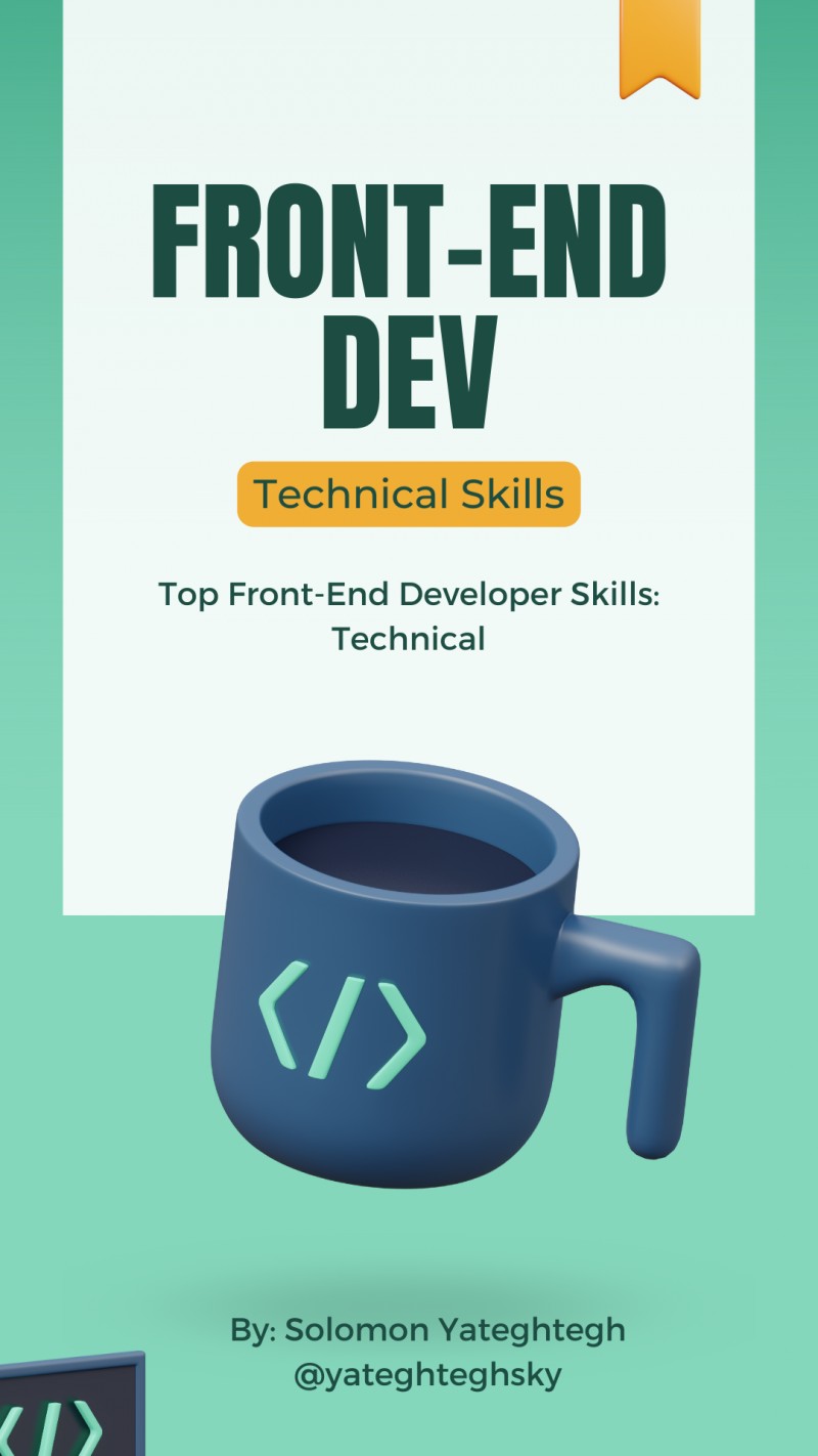 Get Front-End Developer Technical Skills by Solomon Kershima Yateghtegh on Selar