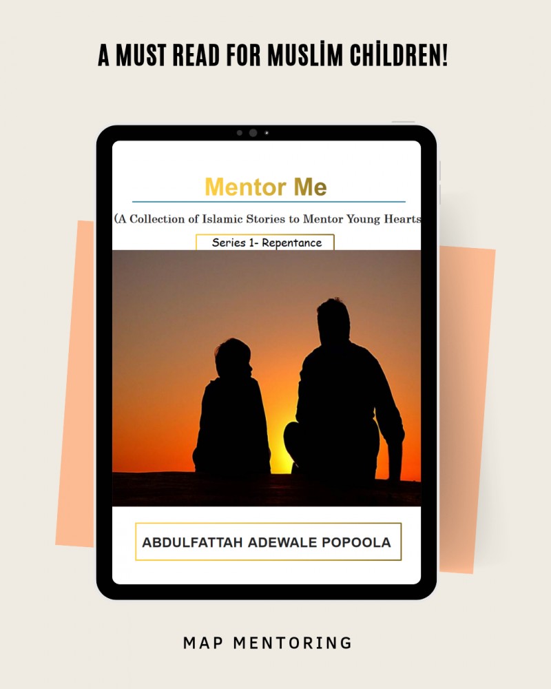 Get Mentor Me (A Collection of Islamic Stories to Mentor Young Hearts) Series 1 by AbdulFattah ...