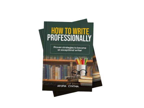 Buy How To Write Professionally by Afoma Cynthia on Selar