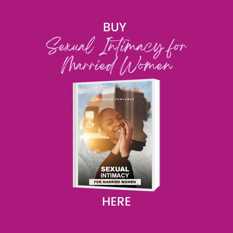 Buy Sexual Intimacy for Married Women by BLESSING ELOHOR ONWUAMAH on Selar