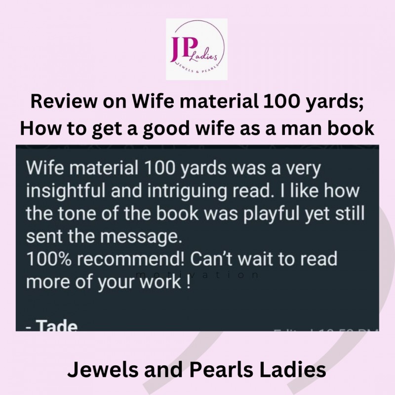 Buy Wife Material 100 yards; How to get a good wife as a man by ...