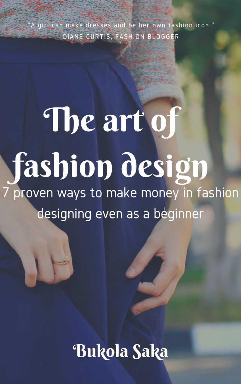 Buy The art of fashion design by Bukola Saka on Selar