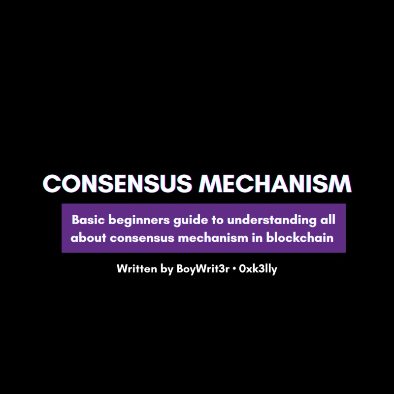 Get CONSENSUS MECHANISM by Boywrit3r on Selar