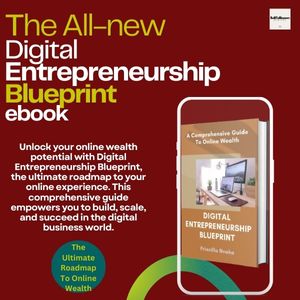 Buy Digital Entrepreneurship Blueprint: A Comprehensive Guide To Online Wealth by Priscilla O ...