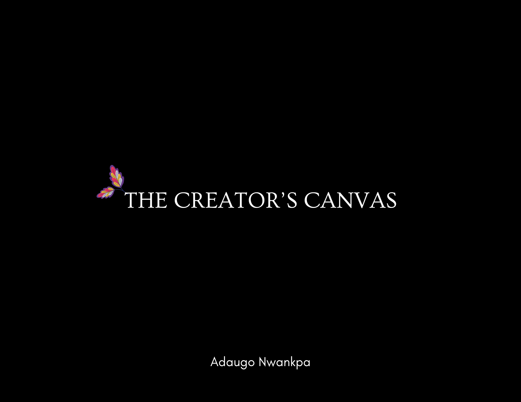 Get The Creator's Canvas by Adaugo Nwankpa on Selar