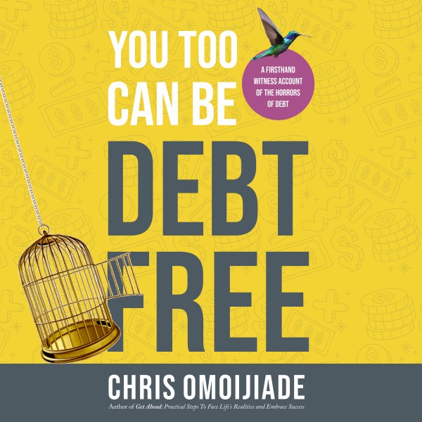 Buy You Too Can Be Debt Free by Chris Omoijiade on Selar