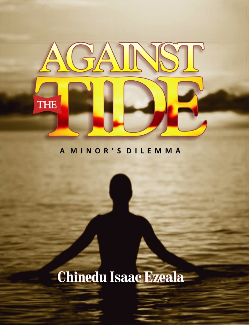 Get AGAINST THE TIDE 'a minor's dilemma' by Chinedu Isaac Ezeala on Selar