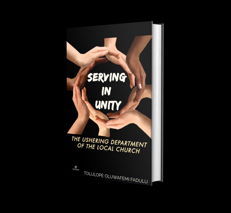 Buy SERVING IN UNITY: THE USHERING DEPARTMENT OF THE LOCAL CHURCH by ...