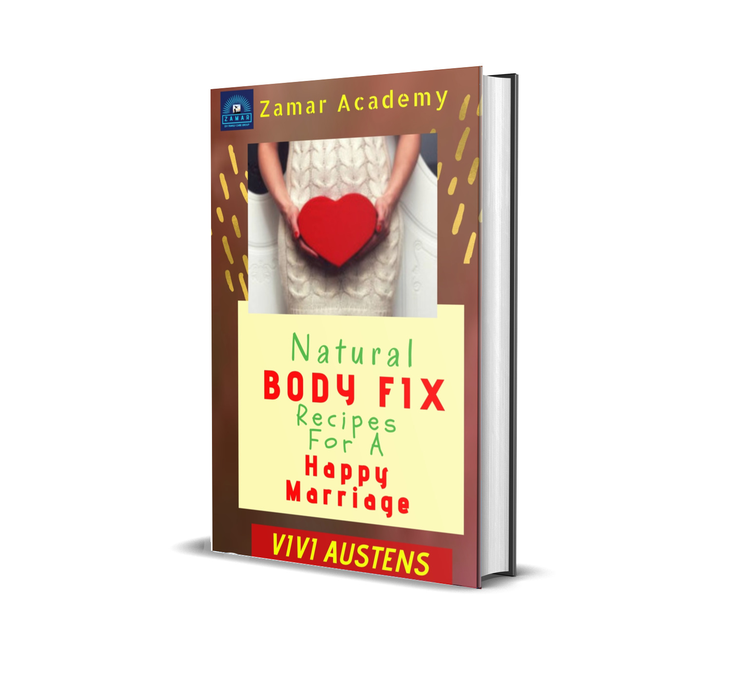 Buy Natural Body Fix Recipes For A Happy Marriage by D'Zamar Stores on ...