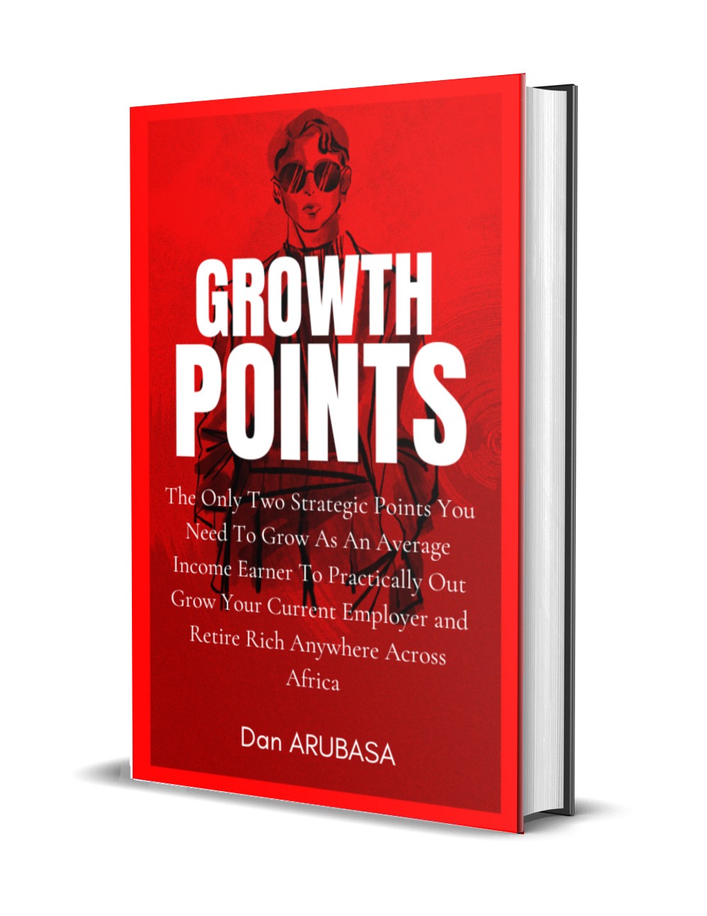 Buy GROWTH POINTS: The Only Two Strategic Points You Need To Grow As An ...
