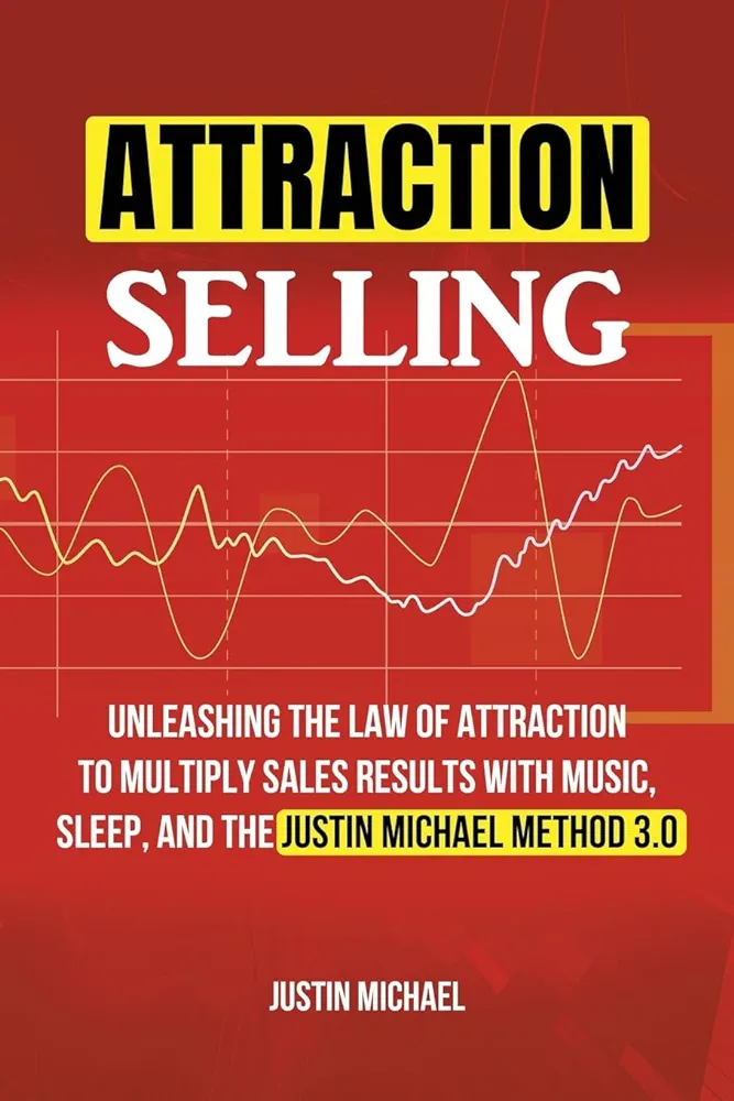 Buy Attraction Selling: Unleashing The Law Of Attraction To Multiply ...