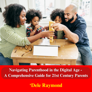 Buy Navigating Parenthood in the Digital Age - A Comprehensive Guide ...