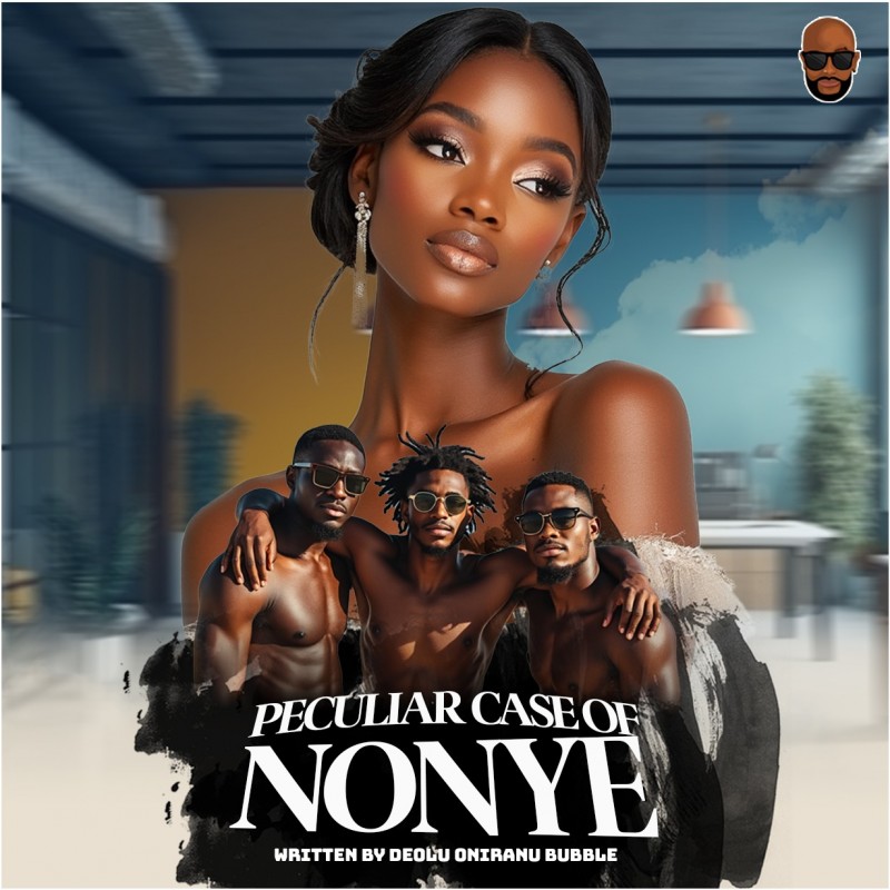 Buy Peculiar Case of Nonye [Episode Three] [18+] by Deolu Bubble International LLC on Selar
