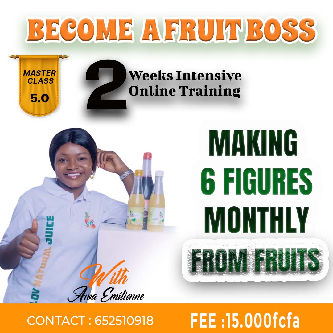 Buy BECOME A FRUIT BOSS MASTER CLASS 2025 by AWA EMILIENNE on Selar