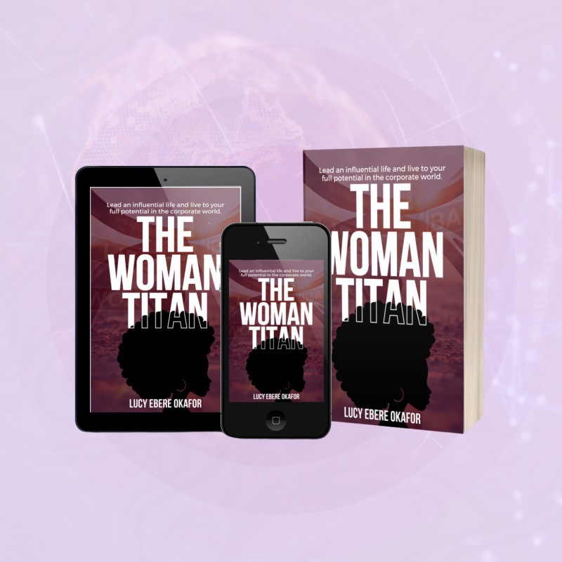 Buy THE WOMAN TITAN by Ebere Lucy Okafor on Selar