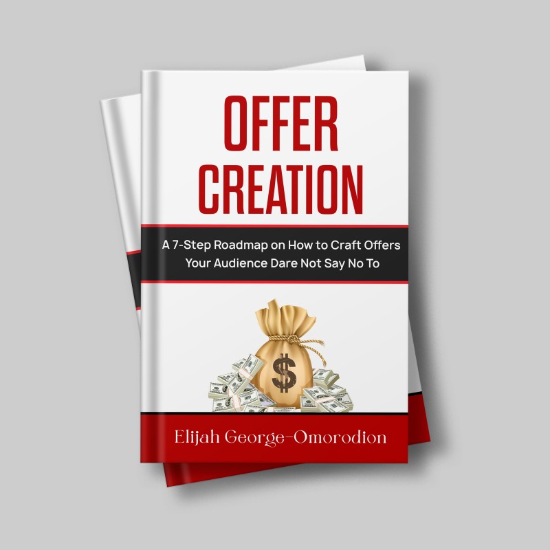 Buy The 7-Step Offer Creation Script by Elijah George-Omorodion on Selar