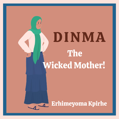 Buy Dinma The Wicked Mother by Elohor Kpirhe on Selar