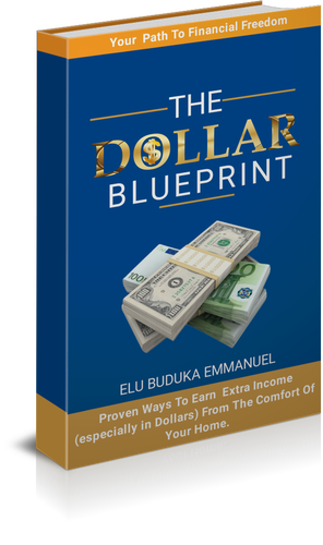 Buy THE DOLLAR BLUEPRINT: How To Earn in Dollars. by Elu Emmanuel on Selar